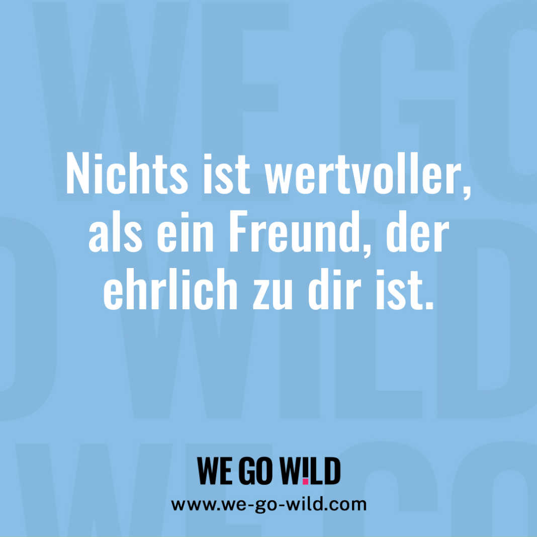 Sprüche: Lustig, Liebevoll, für jeden Tag - We Go Wild