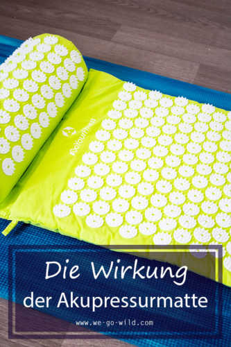 Akupressurmatte Wirkung - So profitierst du davon! - WE GO WILD