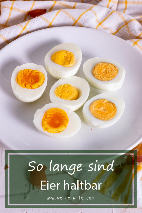 Eier abgelaufen? Bis dahin kannst du sie noch essen! - WE GO WILD