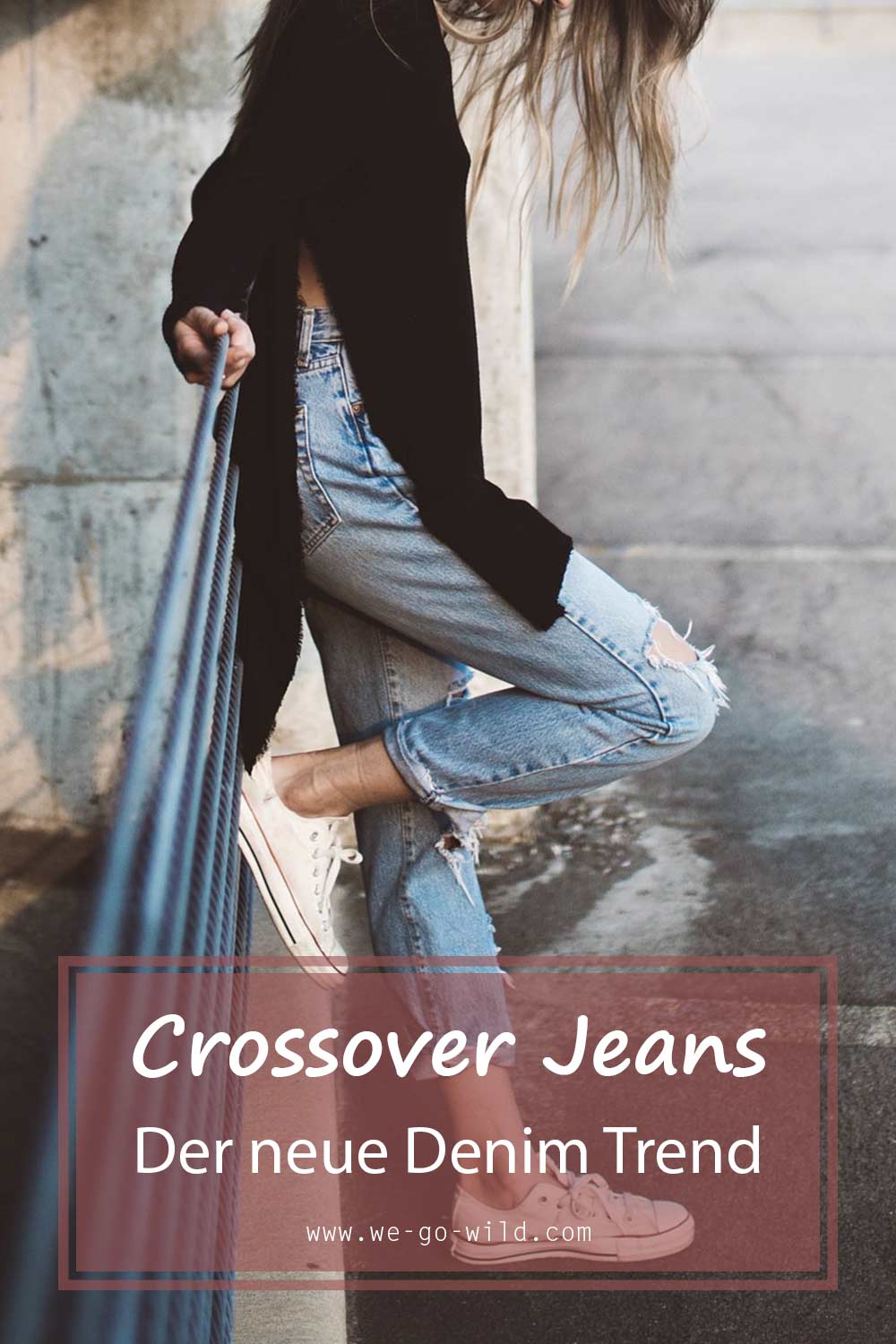Crossover Jeans: Der gerade beliebteste Denim Trend!